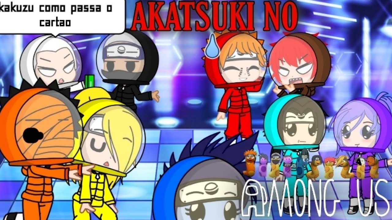🔥Akatsuki no among Us🔥 | especial | 120 subs - YouTube