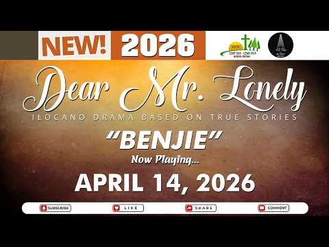 Dear Mr. Lonely - BENJIE | Ilocano Drama Based On True Stories | April 14, 2026 #dzwt540drama