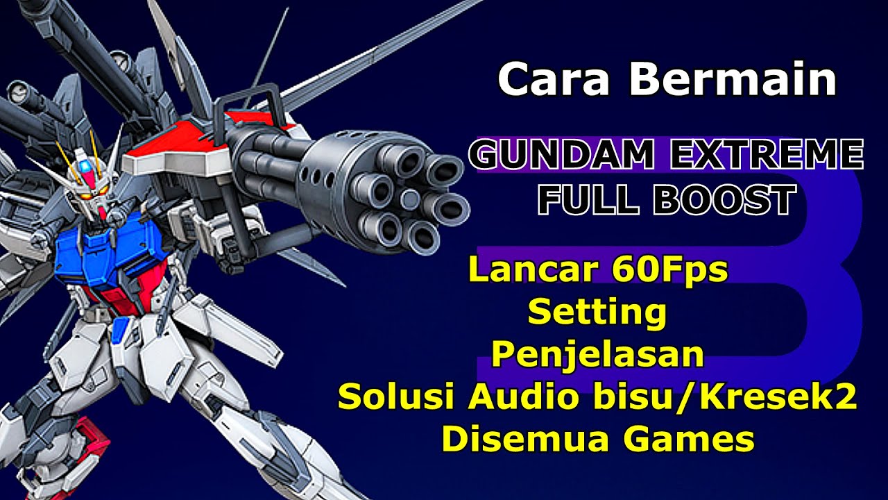 Cara Bermain Games Gundam Extreme Full Boost 60fps Dan Solusi Audio Bermasalah RPCS3 - YouTube