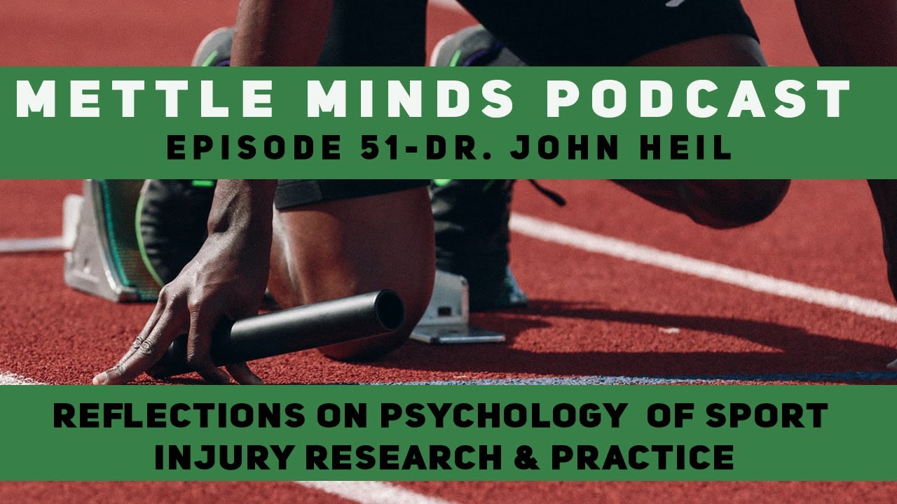 Mettle Minds Podcast - Ep. 51 - Reflections on Psychology of Sport ...