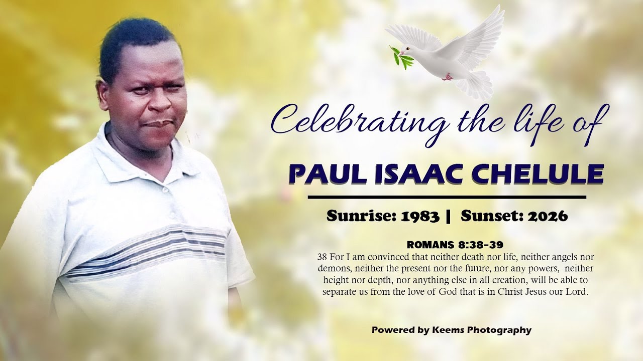 FUNERAL PROCESSION OF THE LATE PAUL ISAAC CHELULE.(1983-2026) - YouTube
