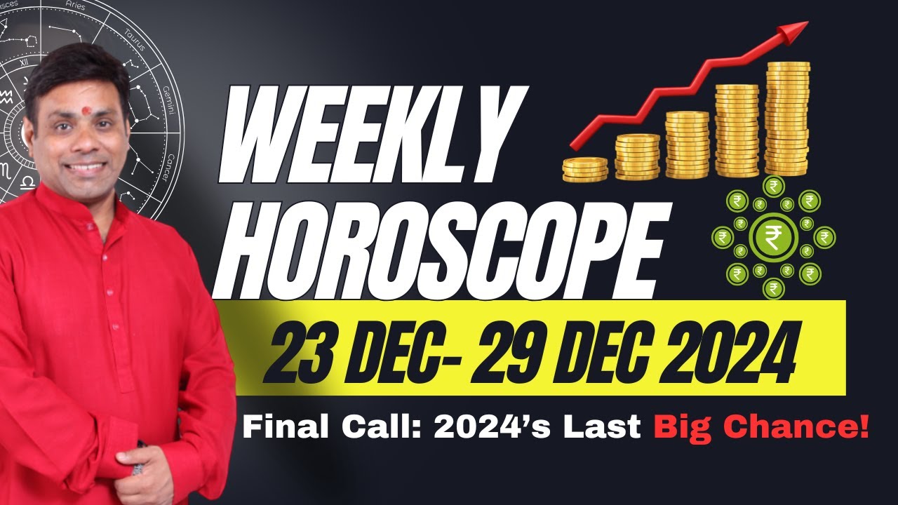 Weekly Horoscope 23-29 December 2024। Aries to Pisces। Astrology ...