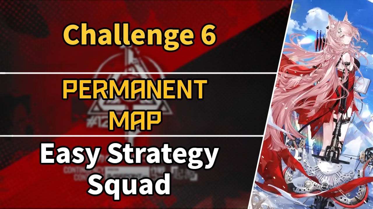 CC#12 Permanent Map | Challenge 6 | Easy Strategy Squad 【Arknights】 - YouTube