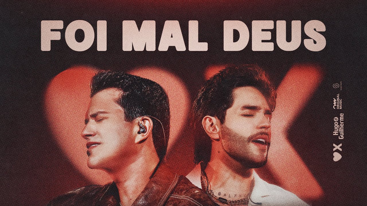 Hugo e Guilherme - Foi Mal Deus | Só Se Vive Uma Vez ️ - YouTube Music