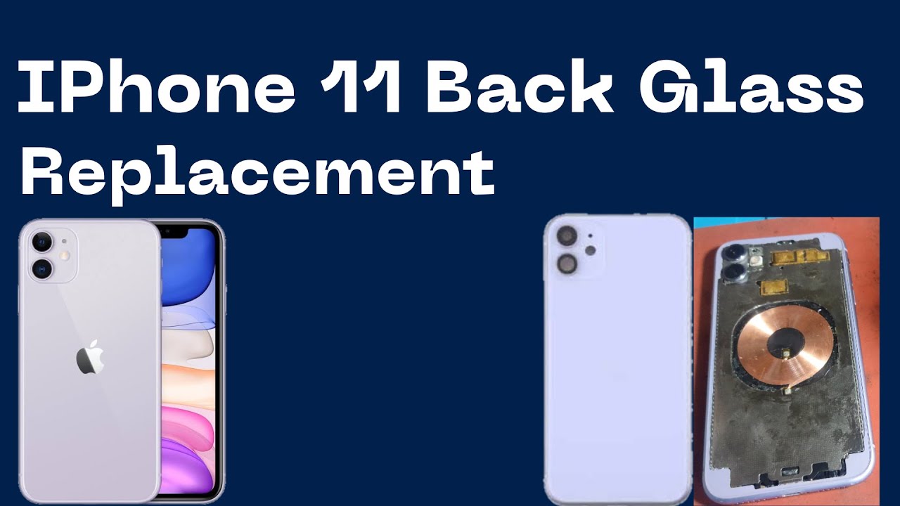 iphone 11 broken back glass replacement - YouTube
