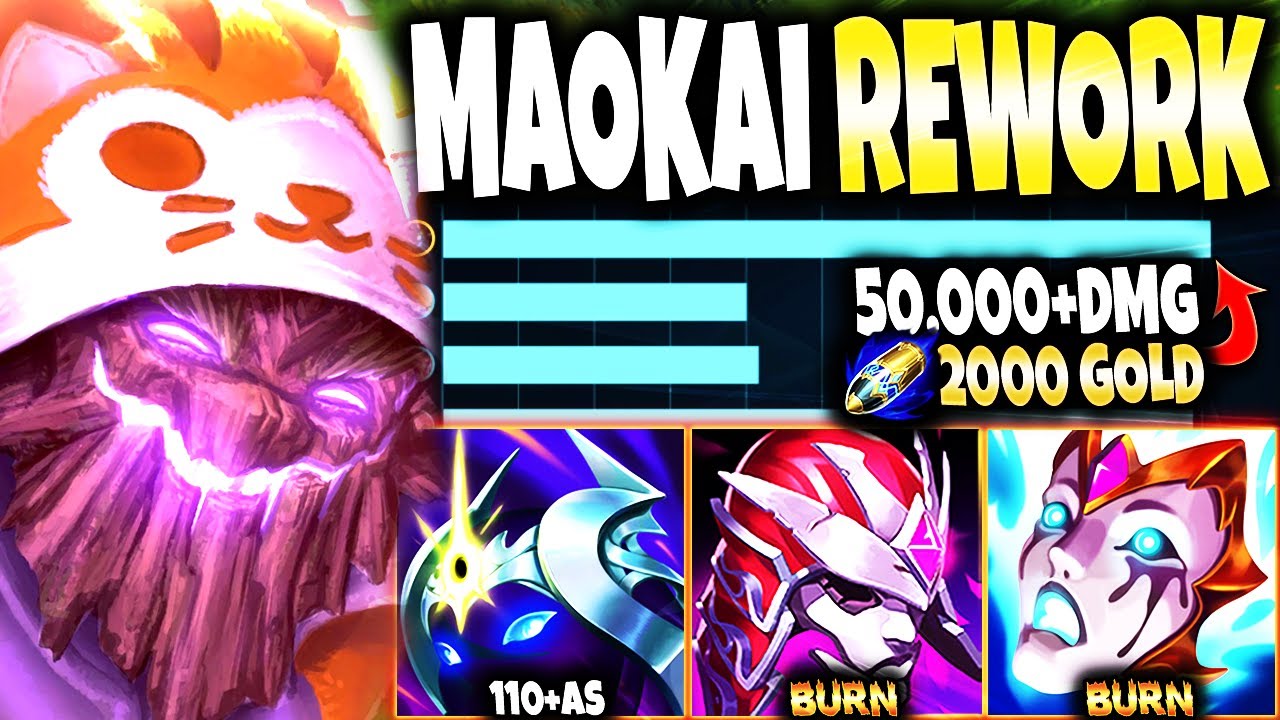 New MAOKAI REWORK TOP with the MOST UNFAIR MAX BURN/MONEY Maokai BUILD ...