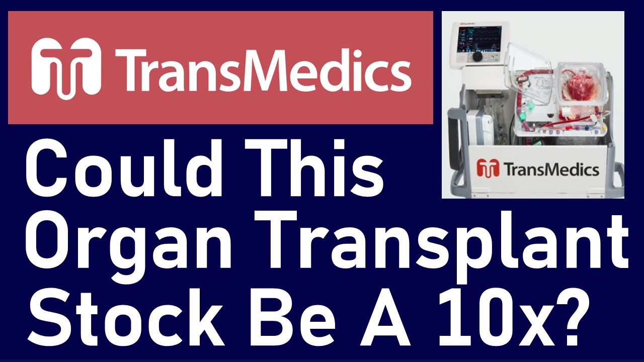 TransMedics: Could This Organ Transplant System & Airline Be A 10x? 194 ...