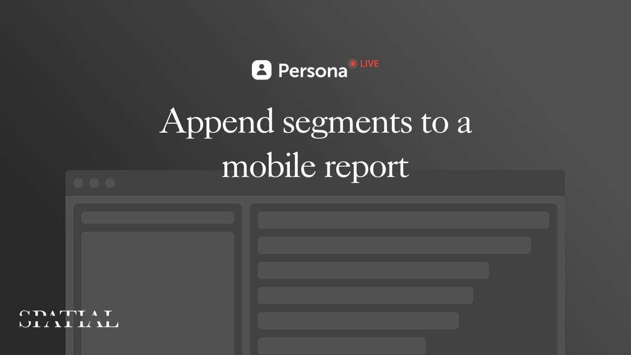 Append segments to a mobile report – PersonaLive 101 - YouTube