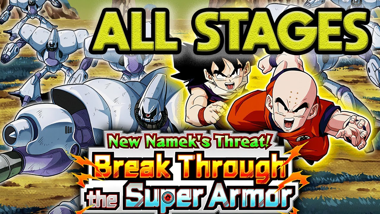ALL STAGES! NEW NAMEK'S THREAT! BREAK THROUGH THE SUPER ARMOR EVENT ...