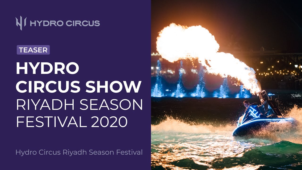 Hydro Circus Riyadh Season Festival 2020. Official video teaser - YouTube