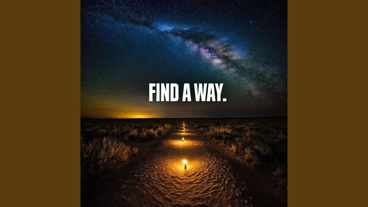 Find A Way - YouTube
