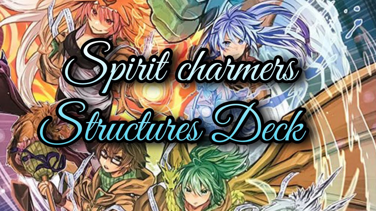 Yu-Gi-Oh! | Spirit Charmers | Structure deck | budget build | November ...