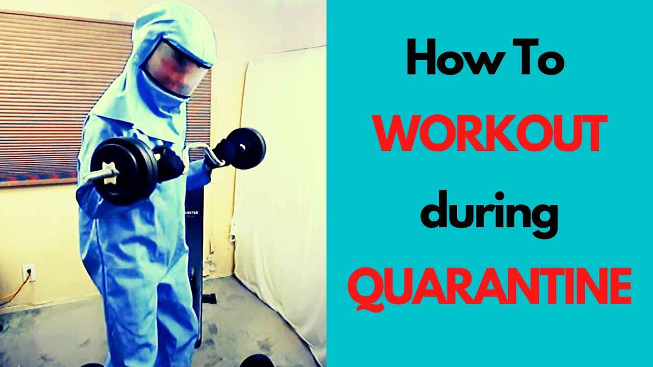 How To Workout During A Quarantine - YouTube