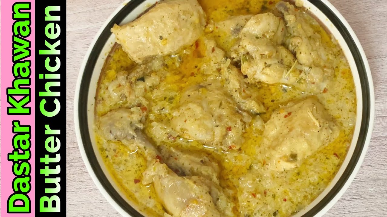 Butter Chicken Recipe | Creamy Lemon Butter Chicken Recipe by Dastar ...