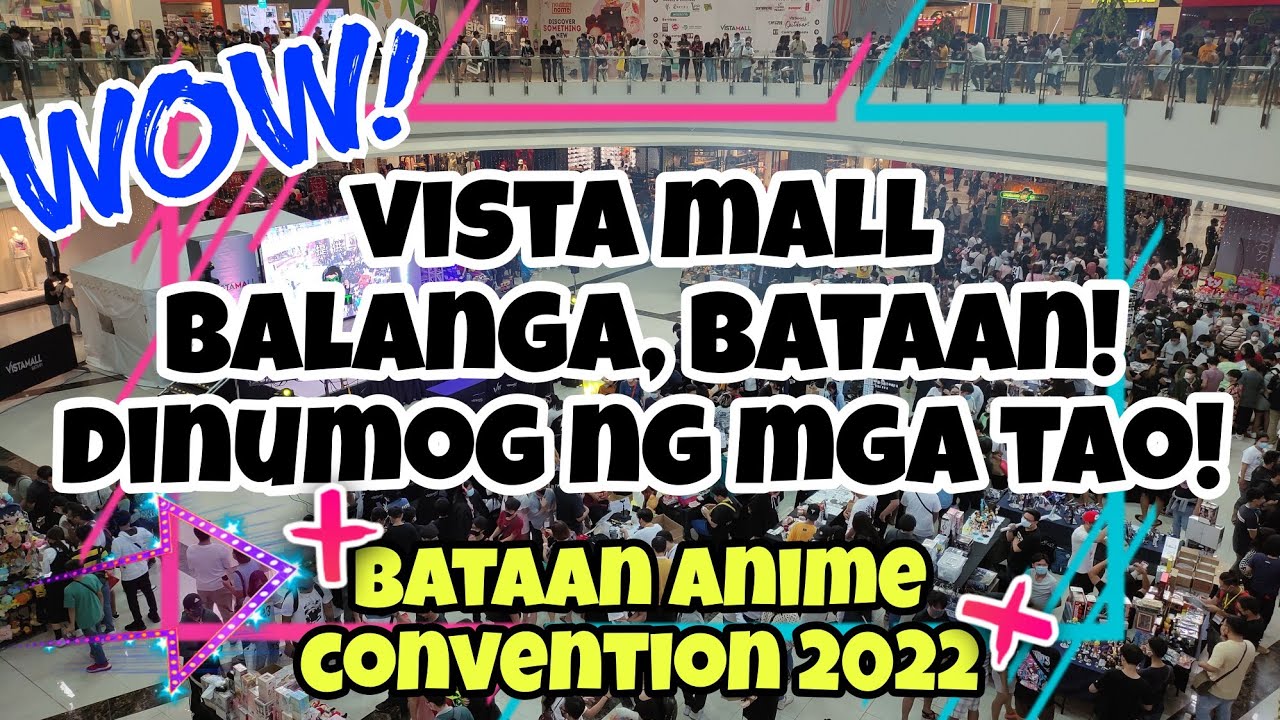 VISTA MALL|| DINAGSA NG MARAMING TAO (BATAEÑOS) BATAAN CONVENTION 2022 ...