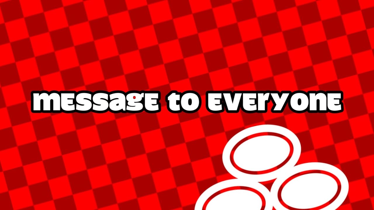 Message To Everyone! - YouTube