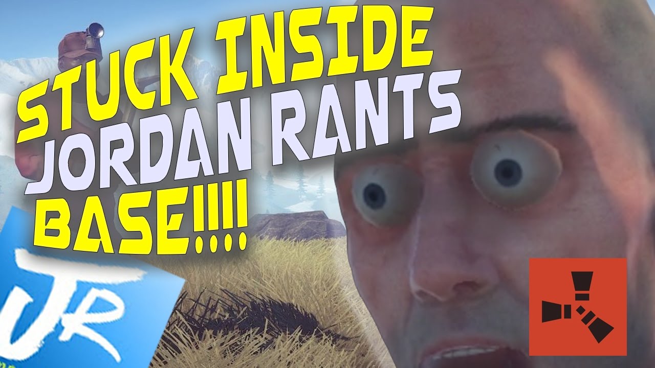 STUCK IN JORDAN RANTS BASE - Rust Solo Survival | Episode 6 - YouTube
