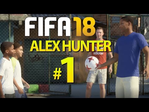 FIFA 18 TÜRKÇE ALEX HUNTER - BÖLÜM 1: SOKAK FUTBOLU!