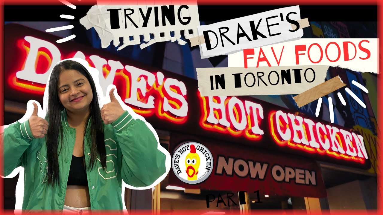 Trying Drake's Favourite Foods In Toronto 🔥🍗 | Daves Hot Chicken - VLOG ...