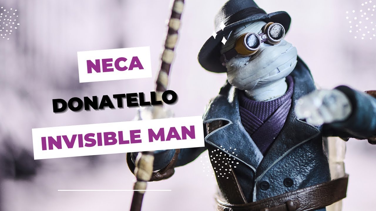 Universal Monster - Donatello As The Invisible Man By Neca Toys Review ...