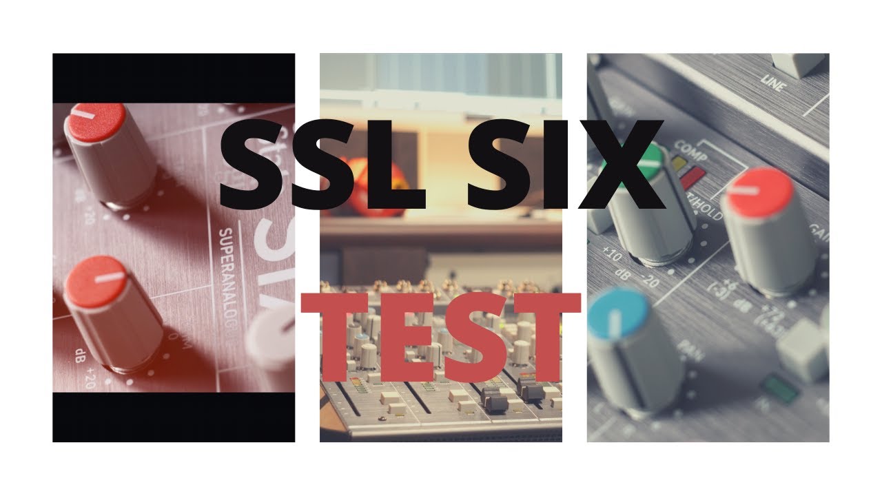 SSL SIX - TEST - YouTube