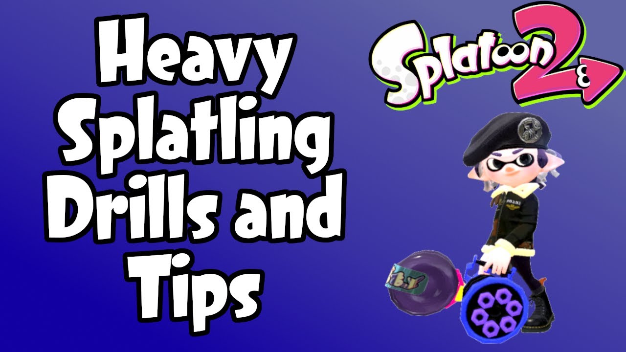 [Splatoon 2] Heavy Splatling Drills and Tips - YouTube