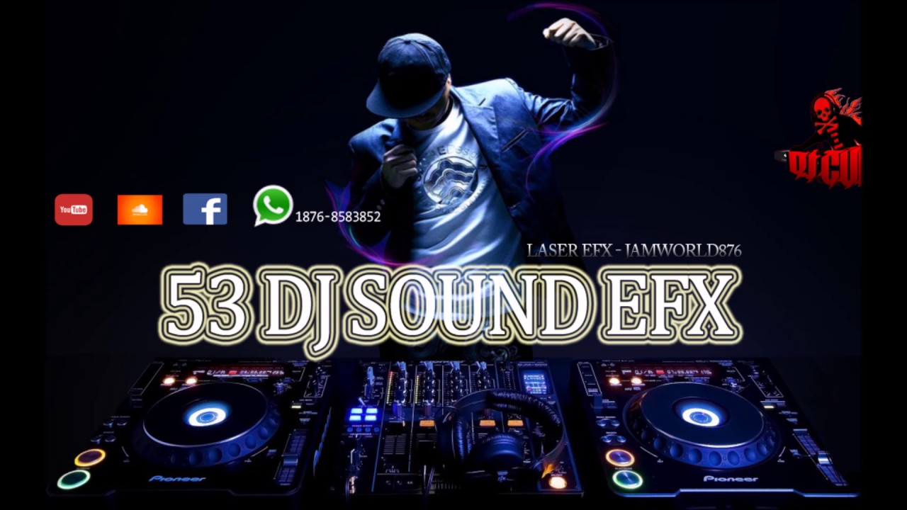 2017 DJ SOUND EFX VOL 9 🔥🔥 - YouTube