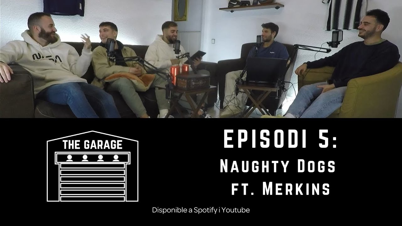 The Garage | Episodi 5: Naughty Dogs ft. Merkins - YouTube