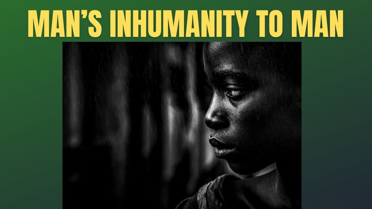 Man's inhumanity to man EP24 - YouTube