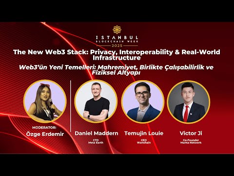 IBW2025 Panel | The New Web3 Stack: Privacy, Interoperability & Real-World Infrastructure