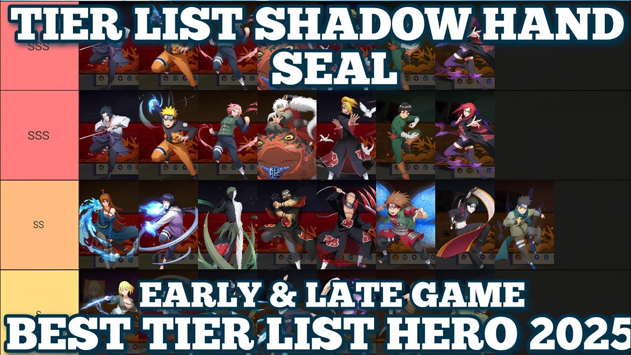 Tier List Hero Shadow Hand Seal 2025 ! Tips Terbaru Shadow Hand Seal ...