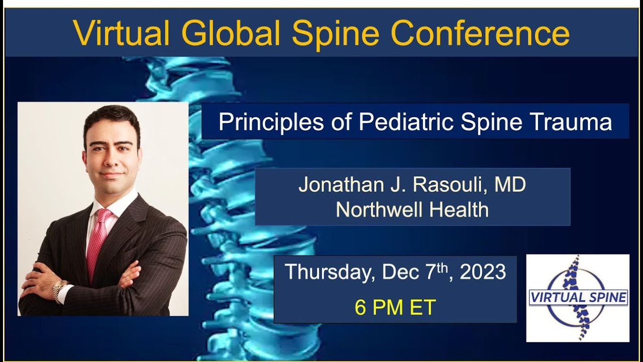 "Principles of Pediatric Spine Trauma" With Dr. Jonathan J. Rasouli ...