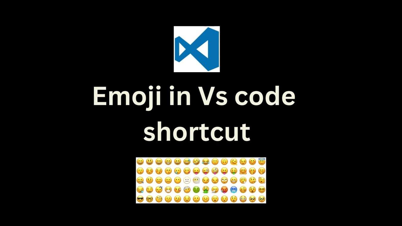 Emoji shortcut in VS Code - YouTube