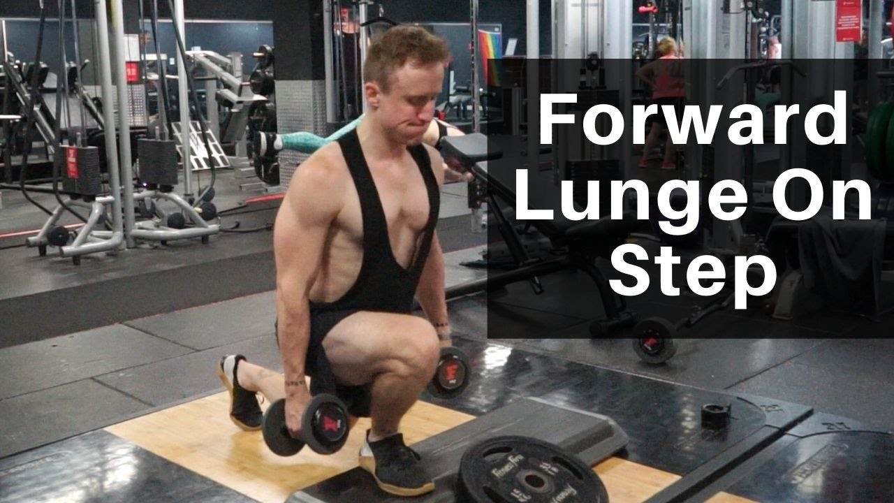 How to do Forward Lunge On Step - YouTube