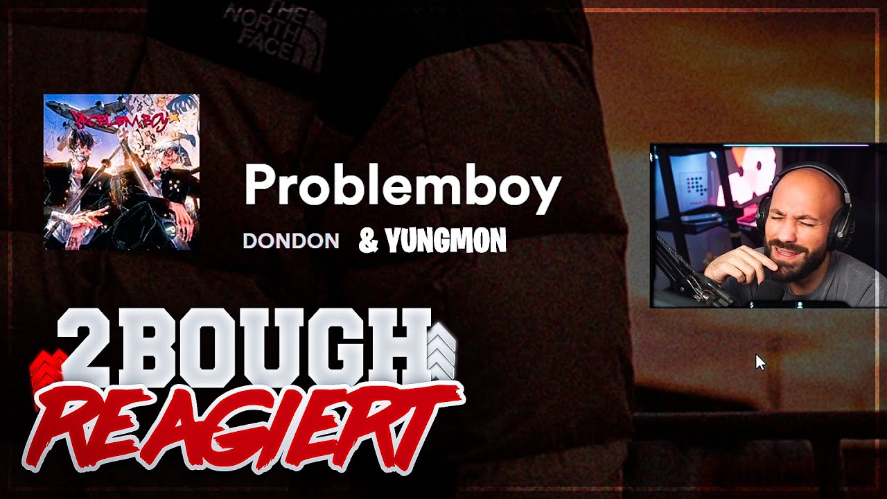 Yungmon & DONDON - PROBLEMBOY / 2Bough REAGIERT - YouTube