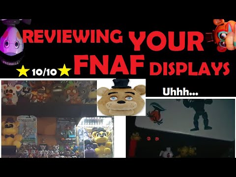 Reviewing Your CRAZY FNAF Displays! (ft. @Exotic_Bruh) - Five Nights at ...