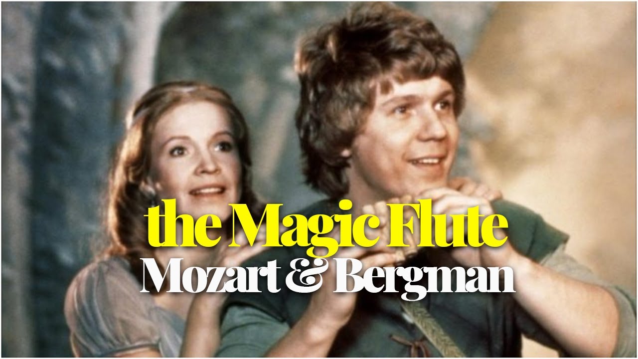 Ingmar Bergman & Mozart's the Magic Flute: the Obsessive Goes to the ...