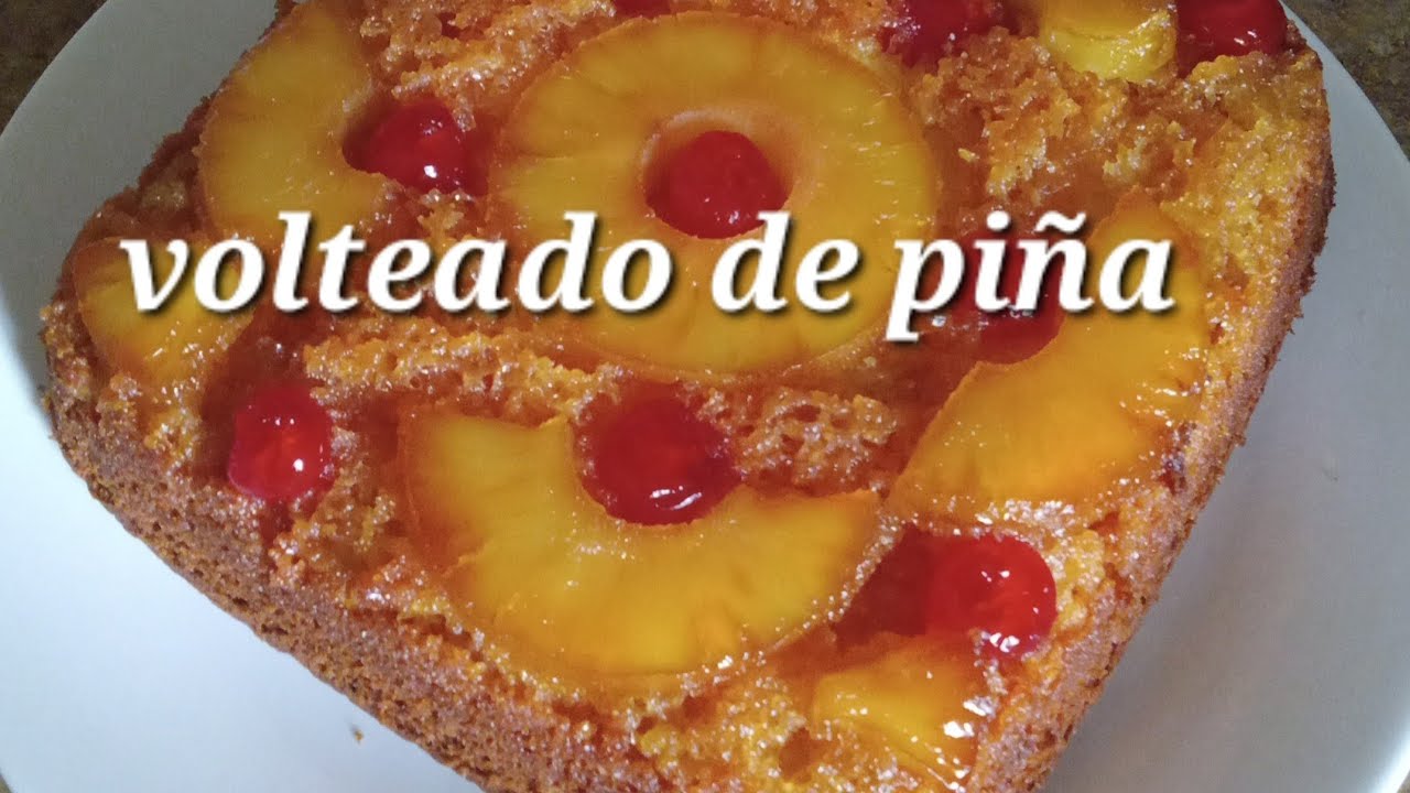 Bizcocho🎂(pastel) de Piña volteado//Flipped Pineapple Cake. - YouTube