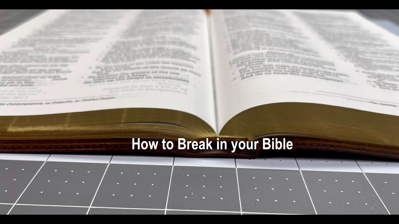 How to break in your Bible - YouTube