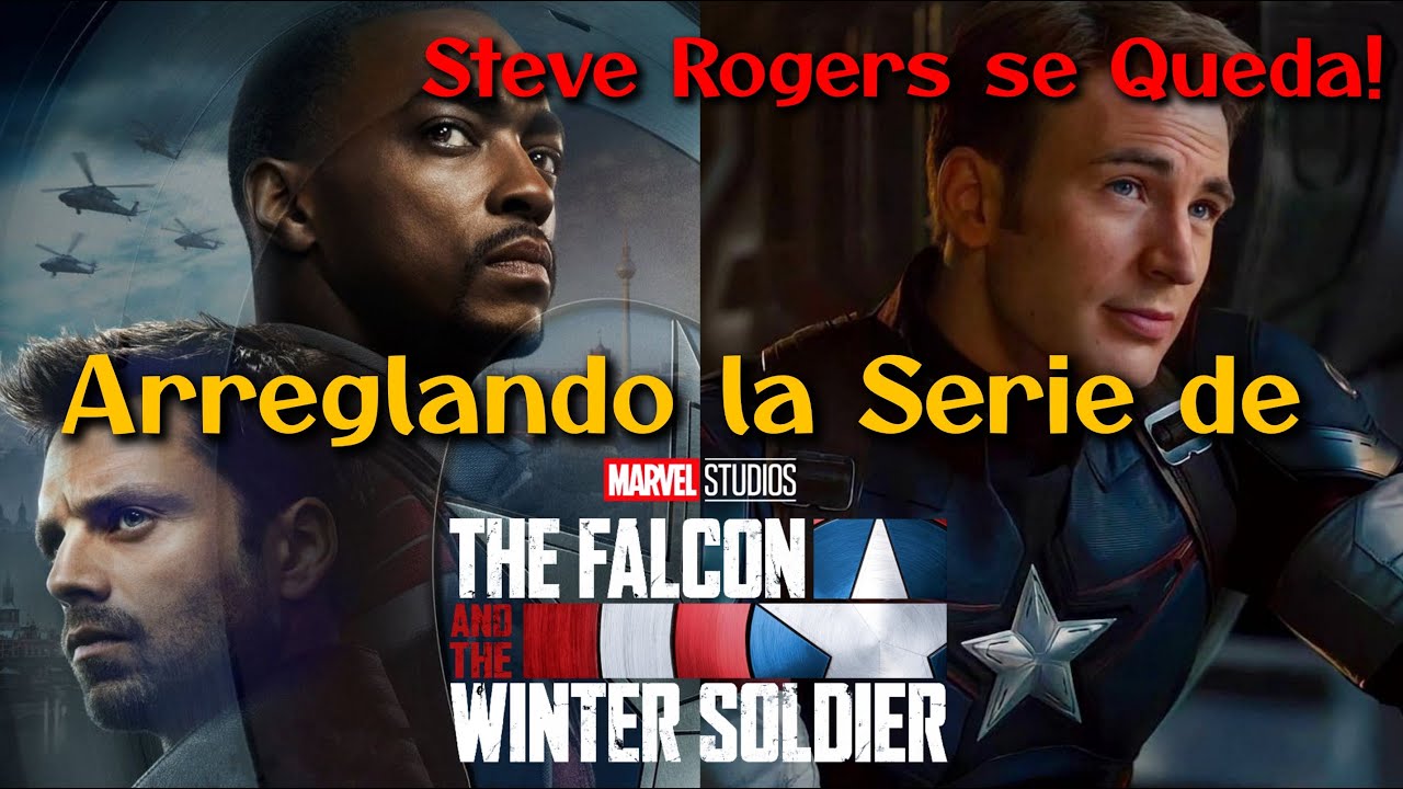 Arreglando la Serie de Falcon and Winter Soldier y la Importancia de ...