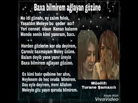 Baxa  bilmirəm ağlayan gözünə  Turanə  Şamaxılı2020