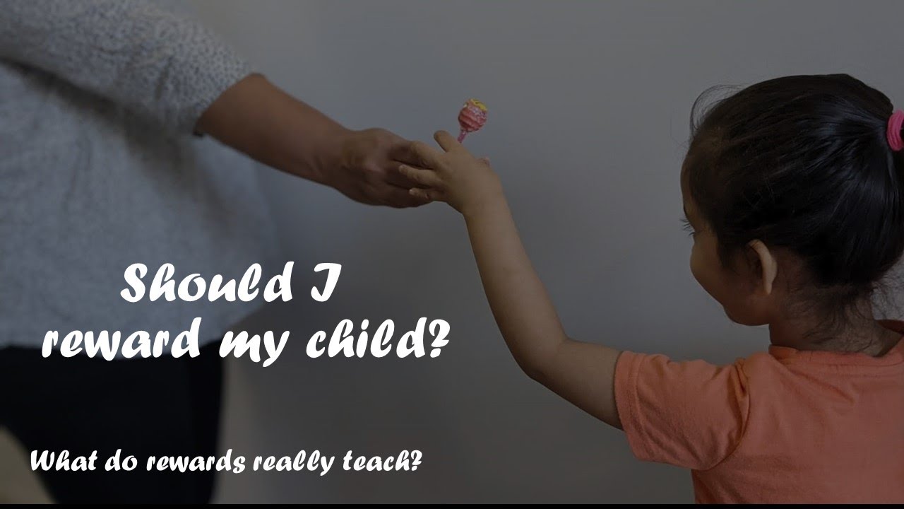 Should I reward my child? (What do rewards really teach?) - YouTube