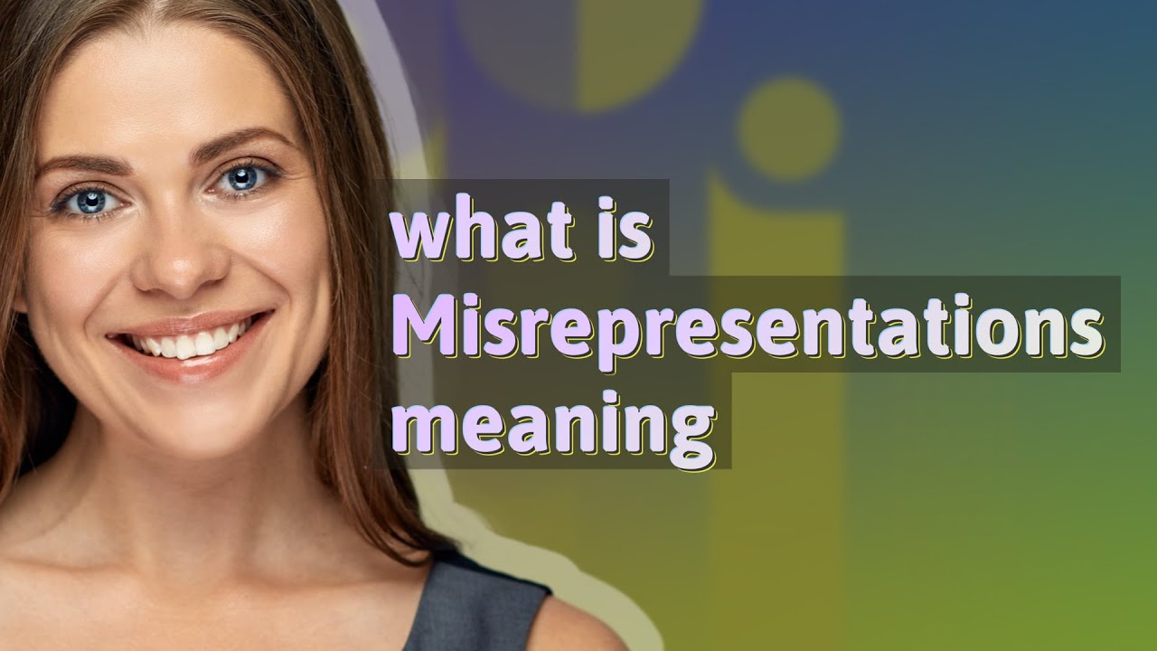 Misrepresentations | meaning of Misrepresentations - YouTube