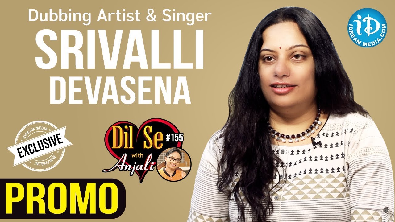 Dubbing Artist & Singer Srivalli Devasena Interview - Promo || Dil Se ...