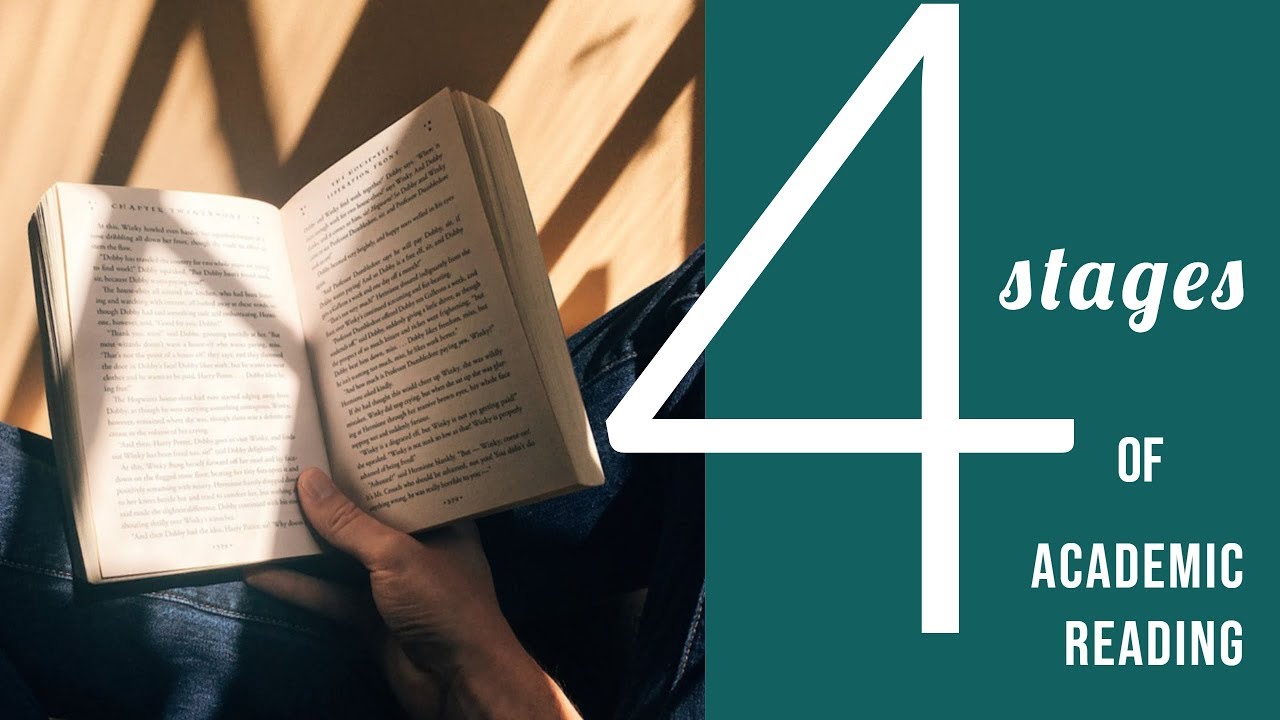 4 Stages of Academic Reading - YouTube