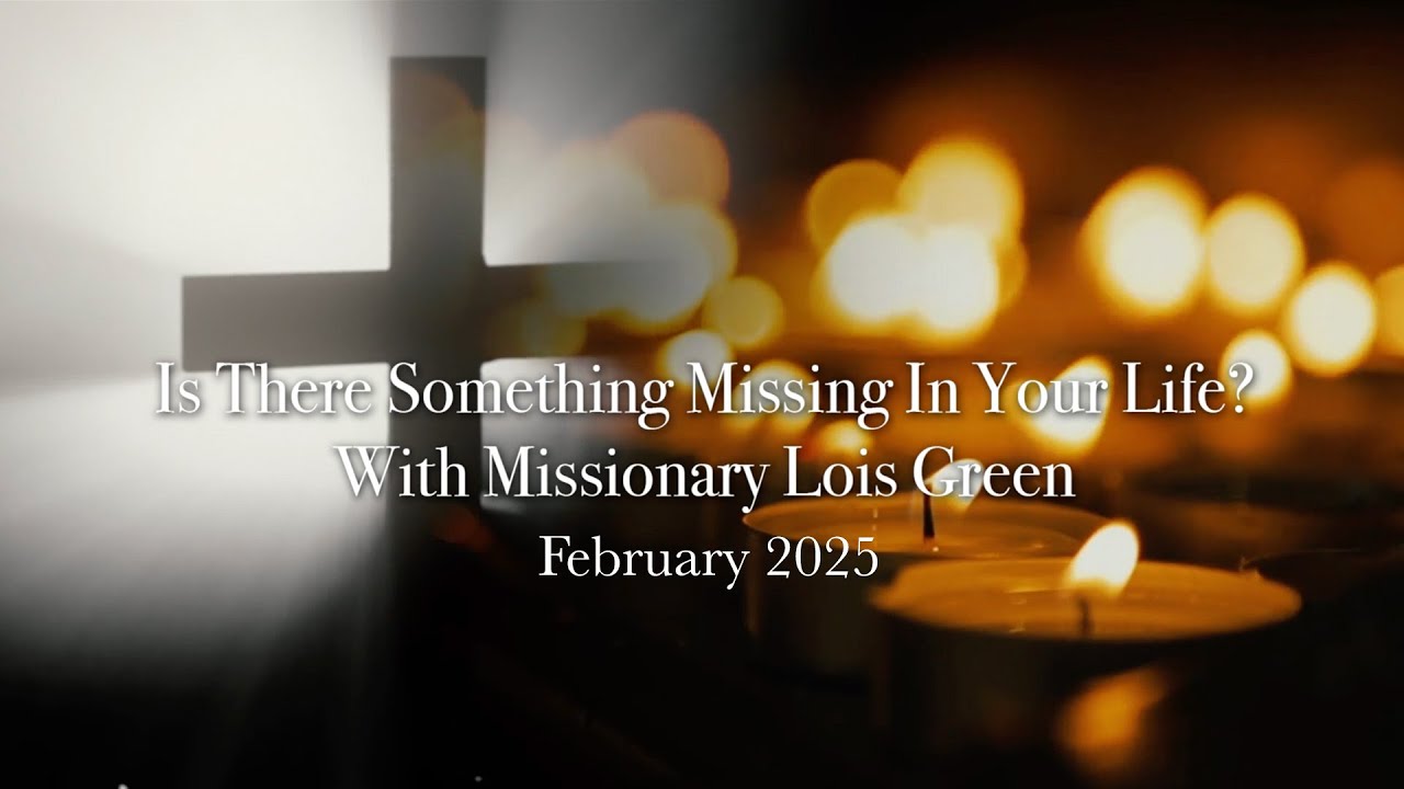 Is There Something Missing In Your Life | February 2025 - YouTube