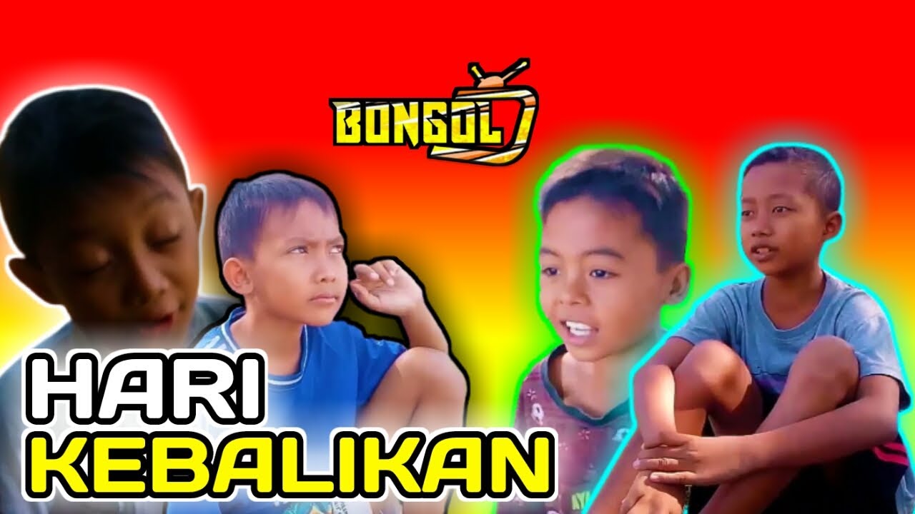 (BONGOL TV) HARI KEBALIKAN PART #1 - YouTube