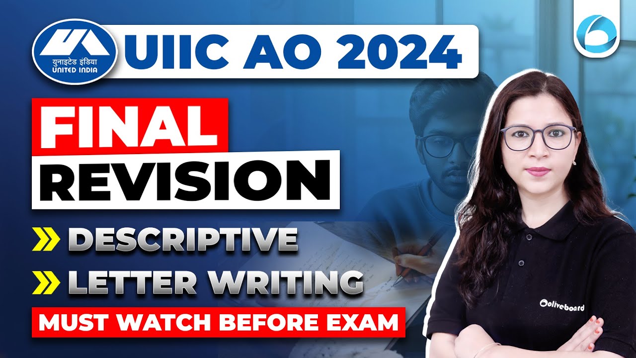 UIIC AO 2024 | Descriptive | Letter Writing | FINA REVISION | Must ...