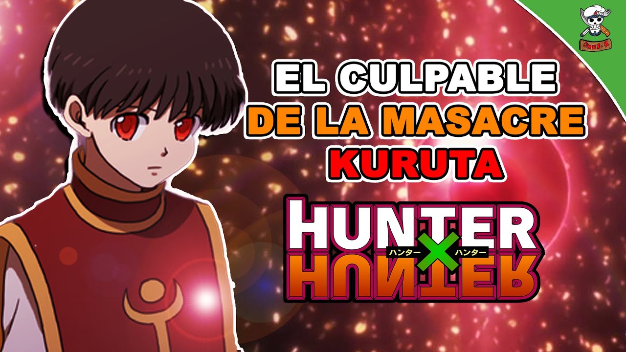 HUNTER x HUNTER: Pairo ¿PROVOCÓ La ELIMINACIÓN del Clan Kuruta? |Teoría ...