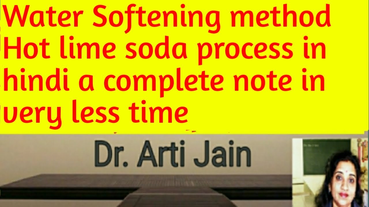 Water Softening method hot lime soda process, (a complete note in very ...